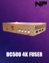 DC500 4K Fuser - New Project